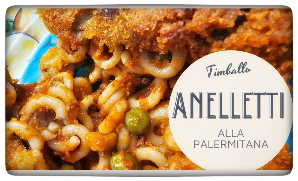 TIMBALLO DI ANELLETTI ALLA PALERMITANA, ricetta originale - Hongi